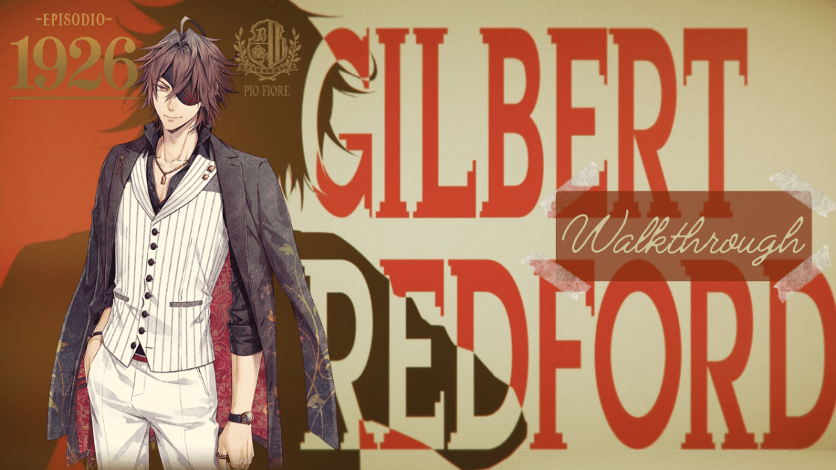 Piofiore: Episodio 1926 – Gilbert Redford Walkthrough – Otome Kitten