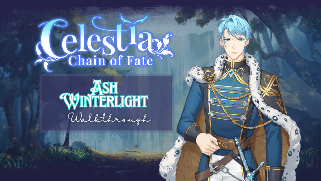 Celestia: Chain of Fate – Ash Winterlight Walkthrough – Otome Kitten
