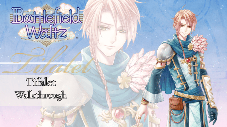 Battlefield Waltz – Tifalet Walkthrough – Otome Kitten